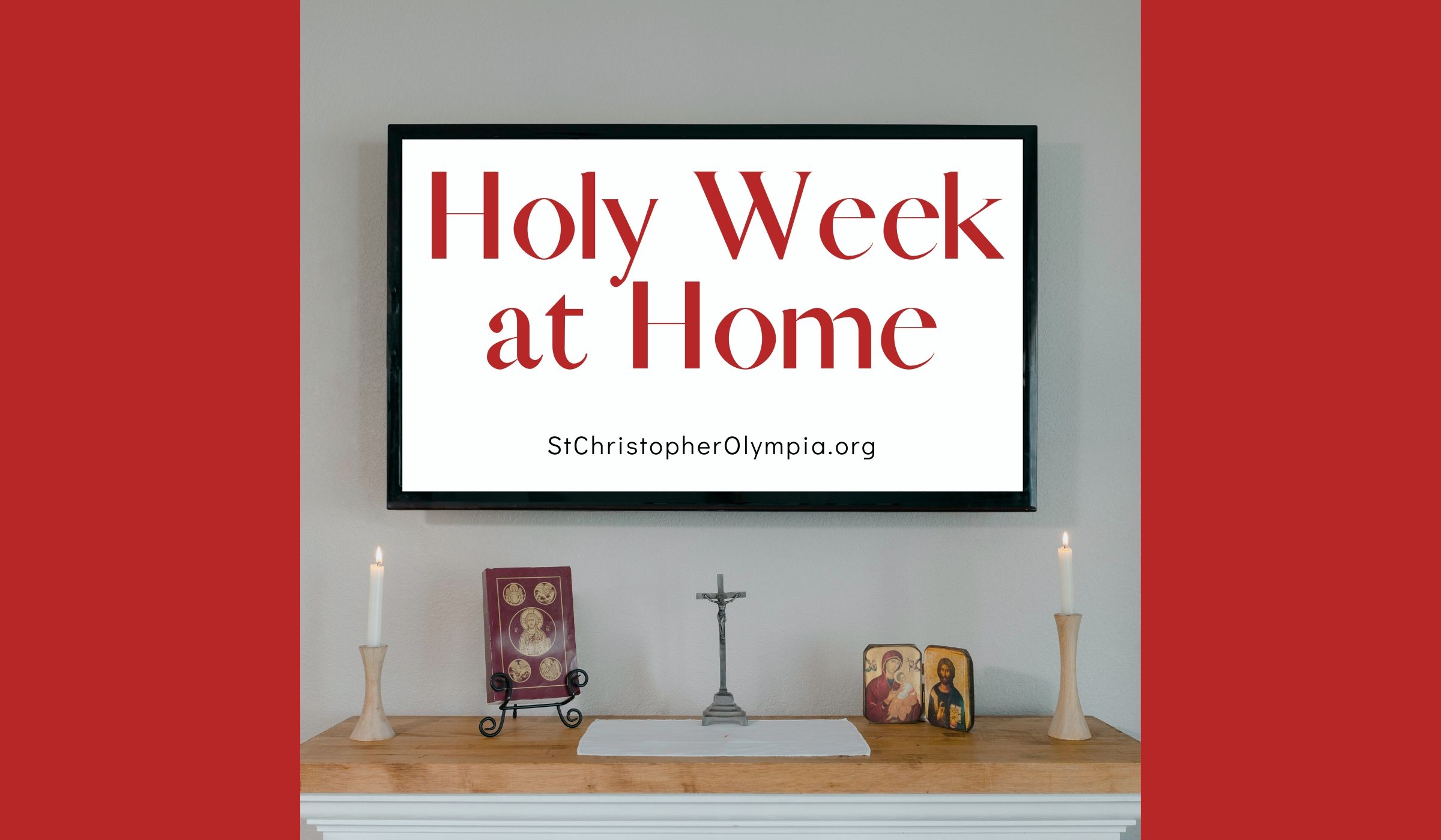 Holy Week at Home – St. Christopher's Community Church, Olympia